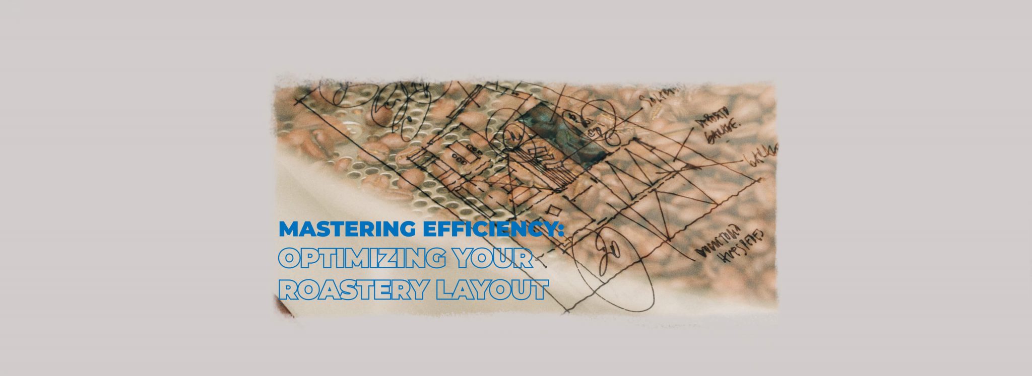 Mastering Efficiency: Optimizing Your Roastery Layout - Berto Coffee ...