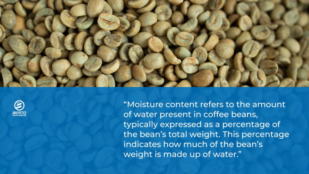 Understanding Moisture Levels in Coffee Beans - Berto Coffee Roaster