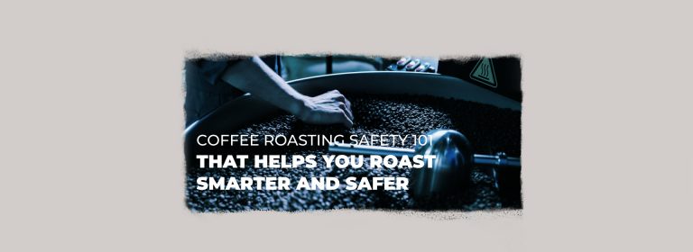 Coffee Roasting Safety That Helps You Roast Smarter and Safer